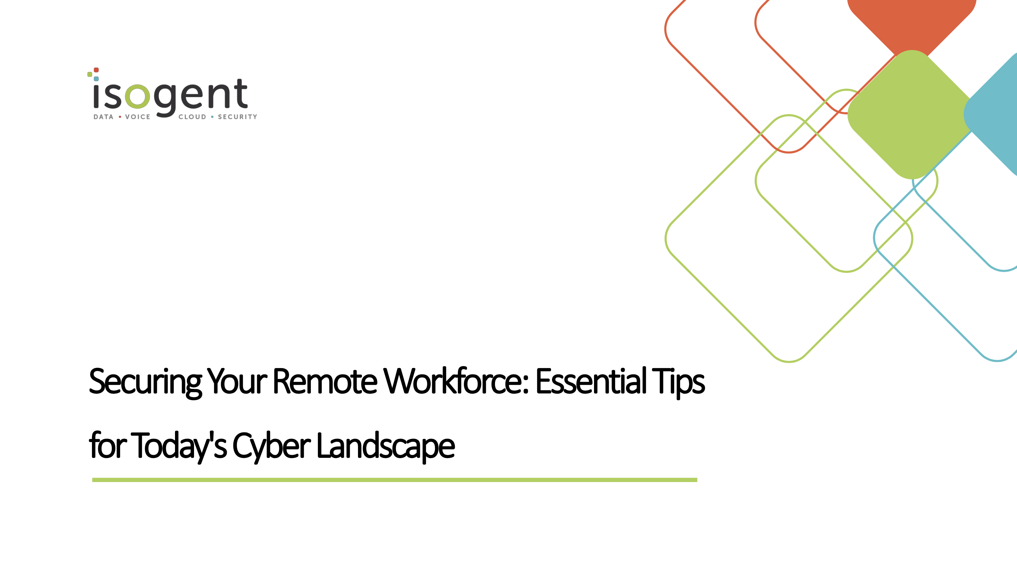 Securing Your Remote Workforce: Essential Tips for Today's Cyber Landscape - Inform by Isogent ...